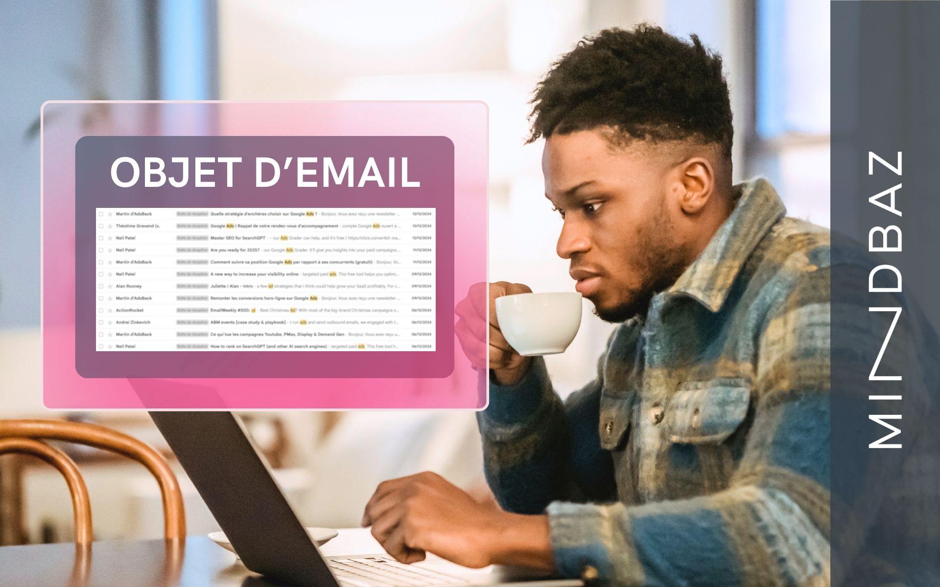 12 conseils pour des objets d'emails qui génèrent des ouvertures d'email
